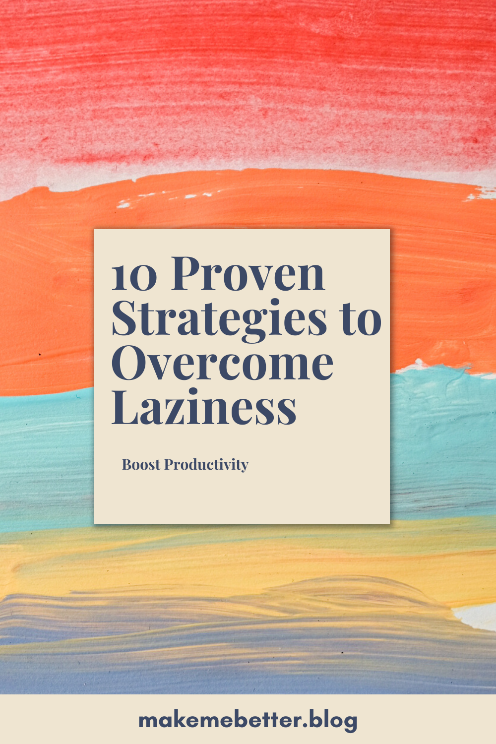 How to Kick Your Lazy Habits: A Comprehensive Guide – Make Me Better Thrive