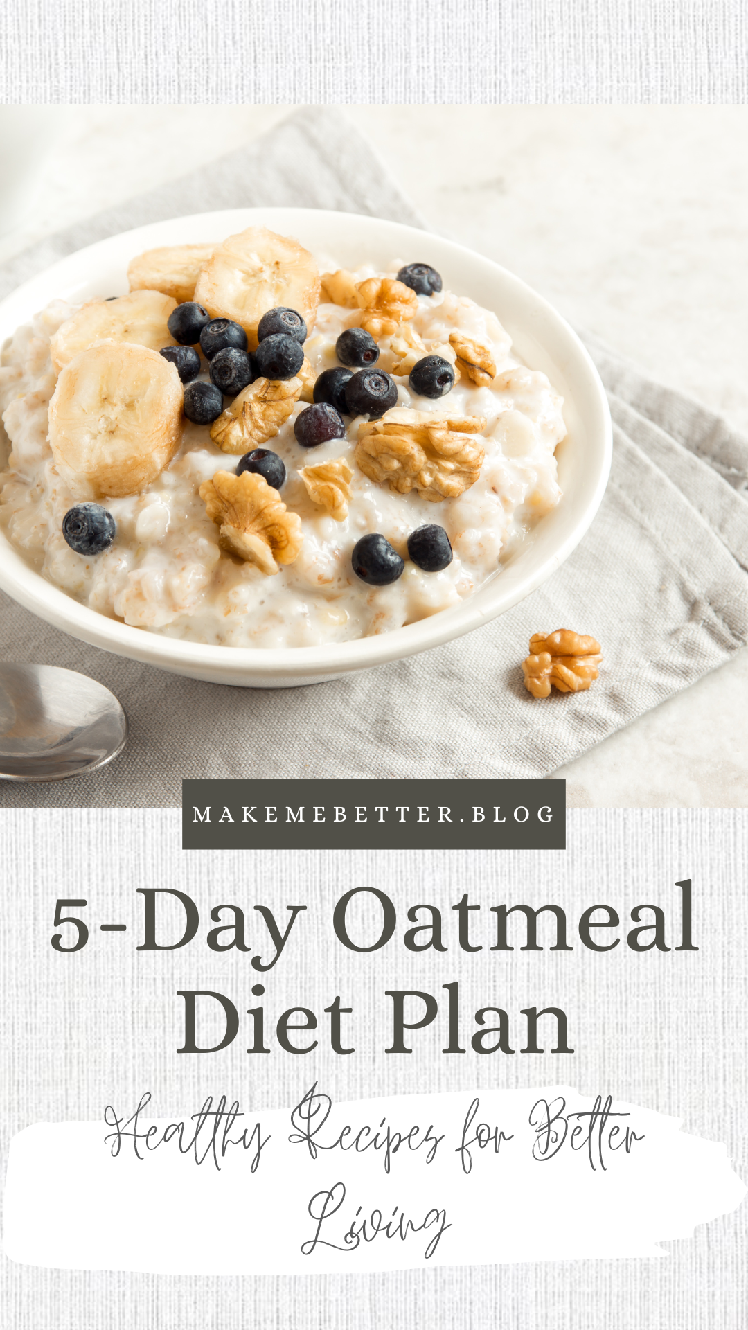 Embracing Health: The 5-Day Oatmeal Diet with Delicious Recipes – Make ...