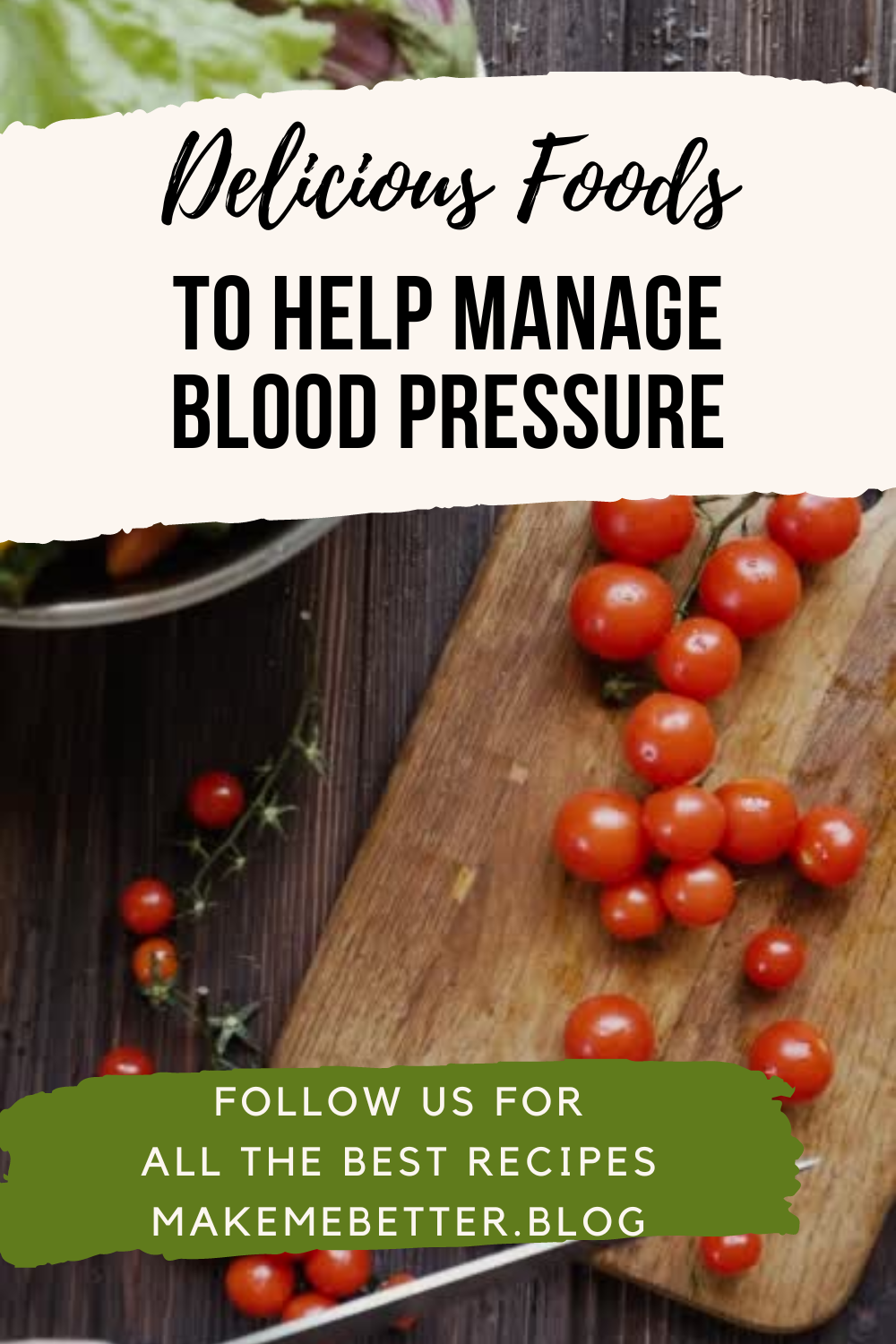 Delicious Foods and Dishes to Help Manage Blood Pressure – Make Me ...