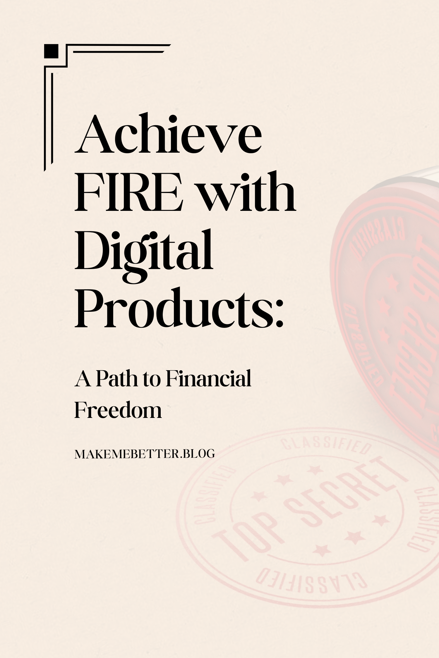 Digital Products: A Powerful Tool for Achieving Financial Independence ...