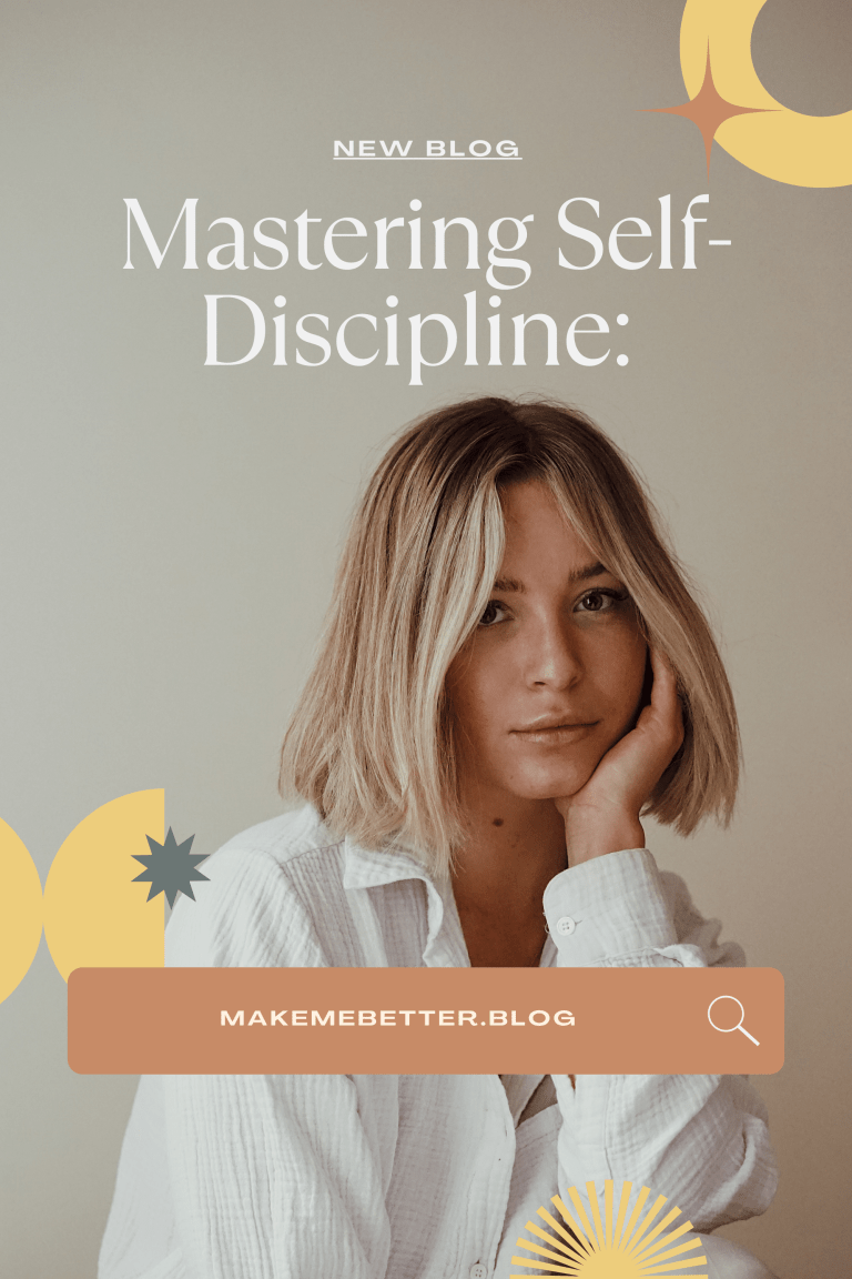 Mastering Self-Discipline: Proven Strategies to Strengthen Discipline ...