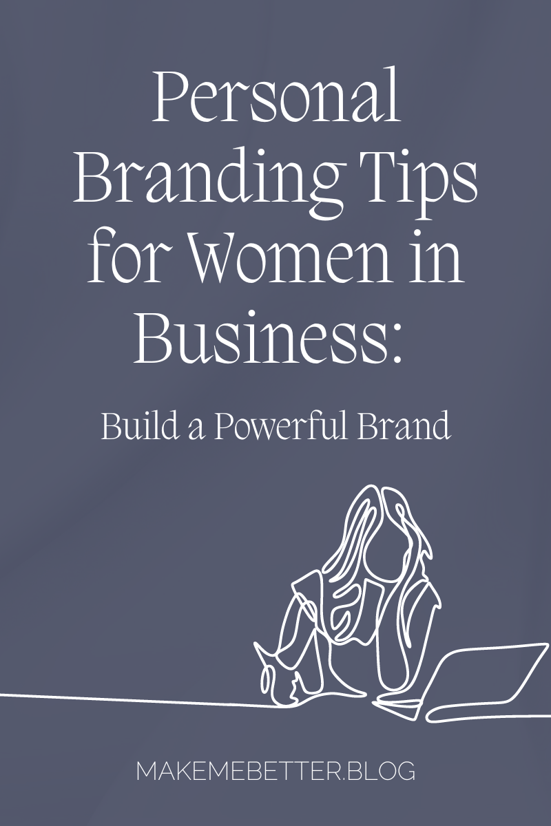 Personal Branding Tips for Women in Business: Crafting Your Unique ...