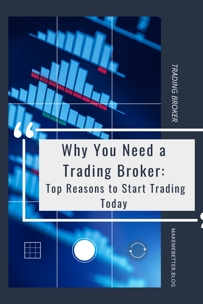 When and Why to Use a Trading Broker: A Beginner’s Guide – Make Me ...