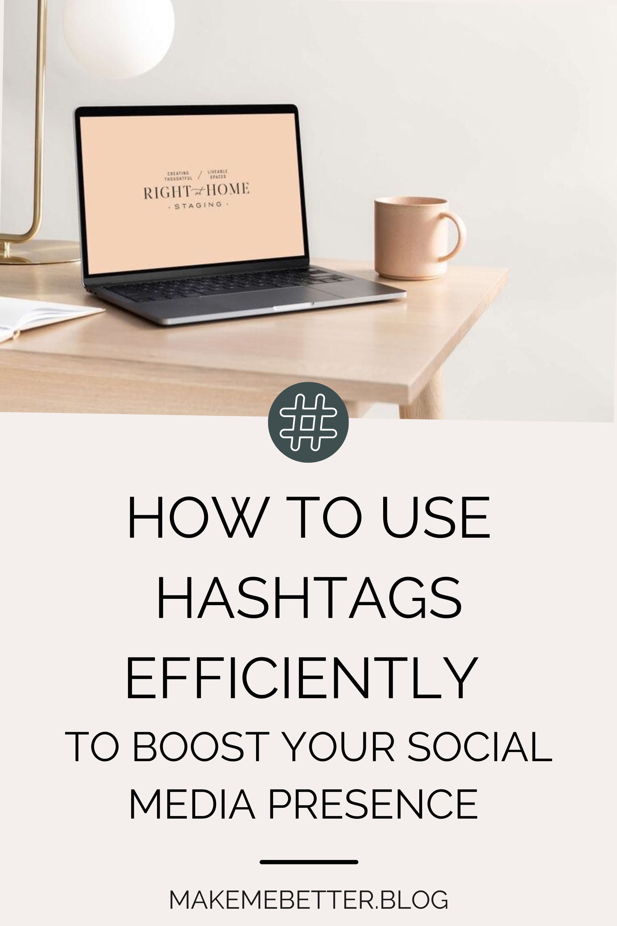 How to Use Hashtags Efficiently to Boost Your Social Media Presence ...