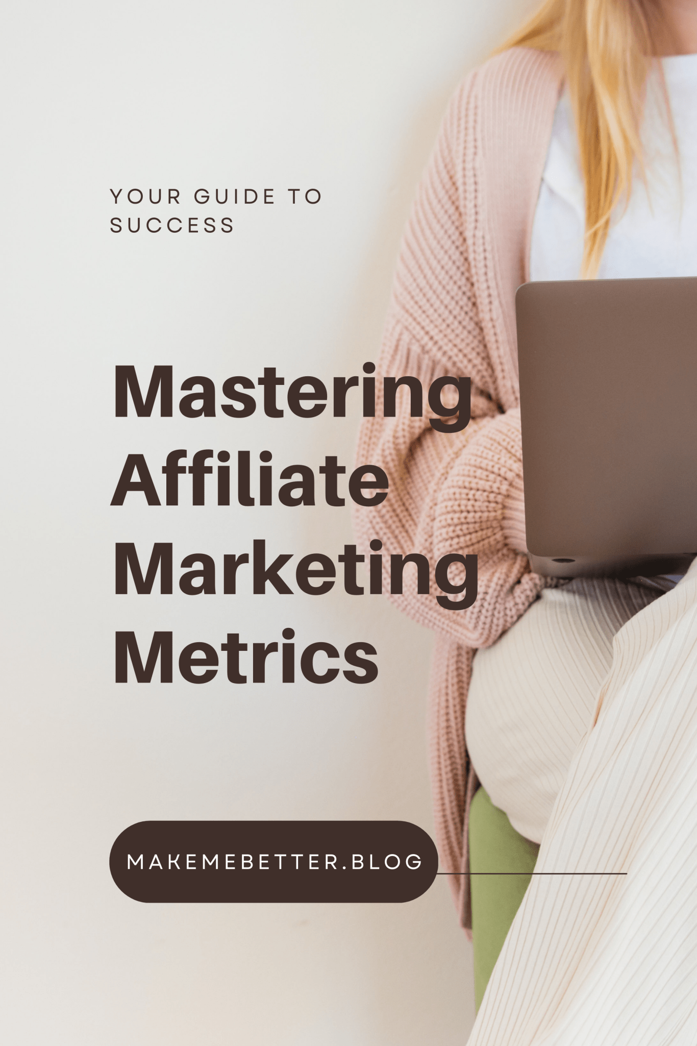Analyzing Affiliate Marketing Metrics: Understanding What Metrics to ...