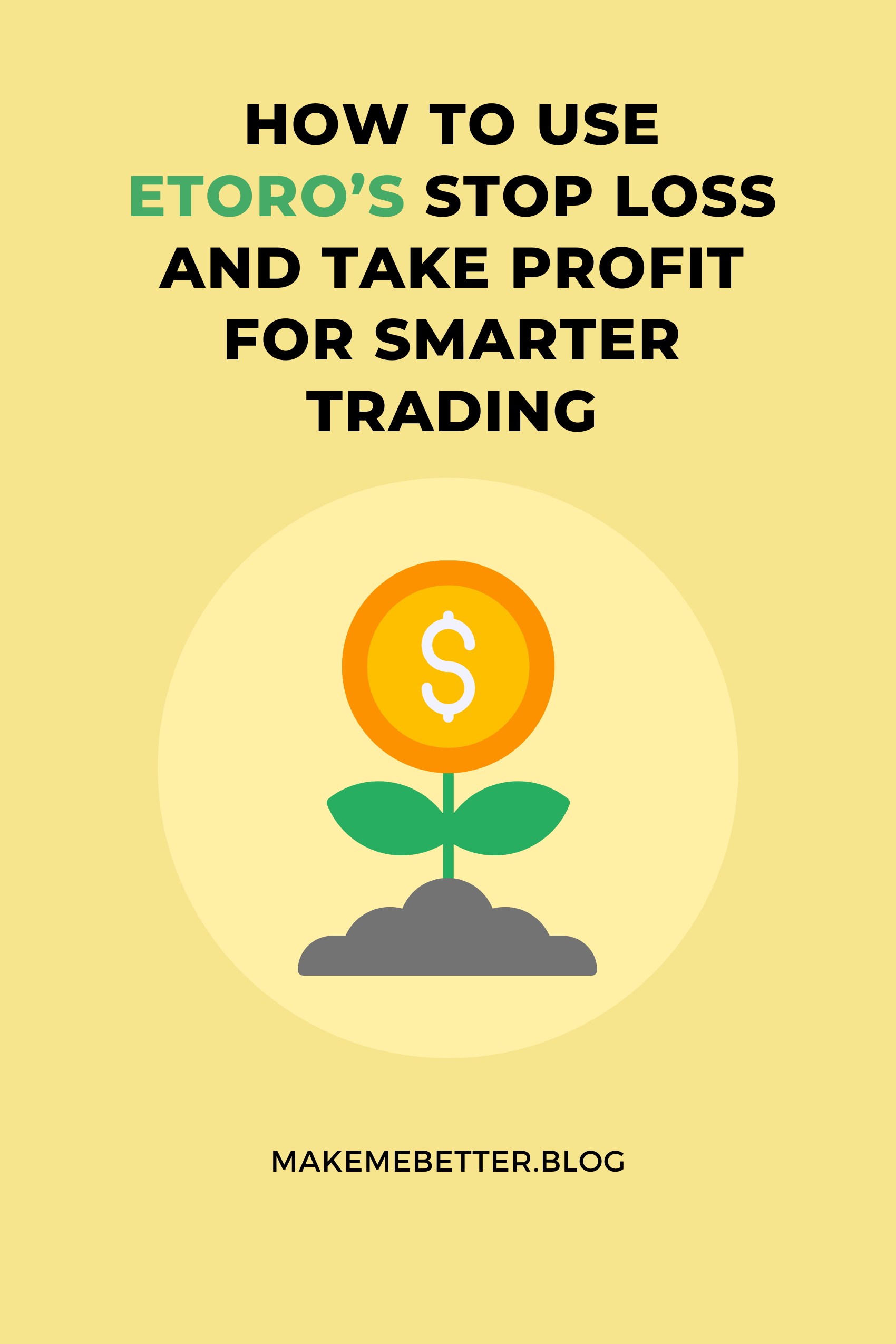 How to Use eToro’s Stop Loss and Take Profit Features for Smarter ...