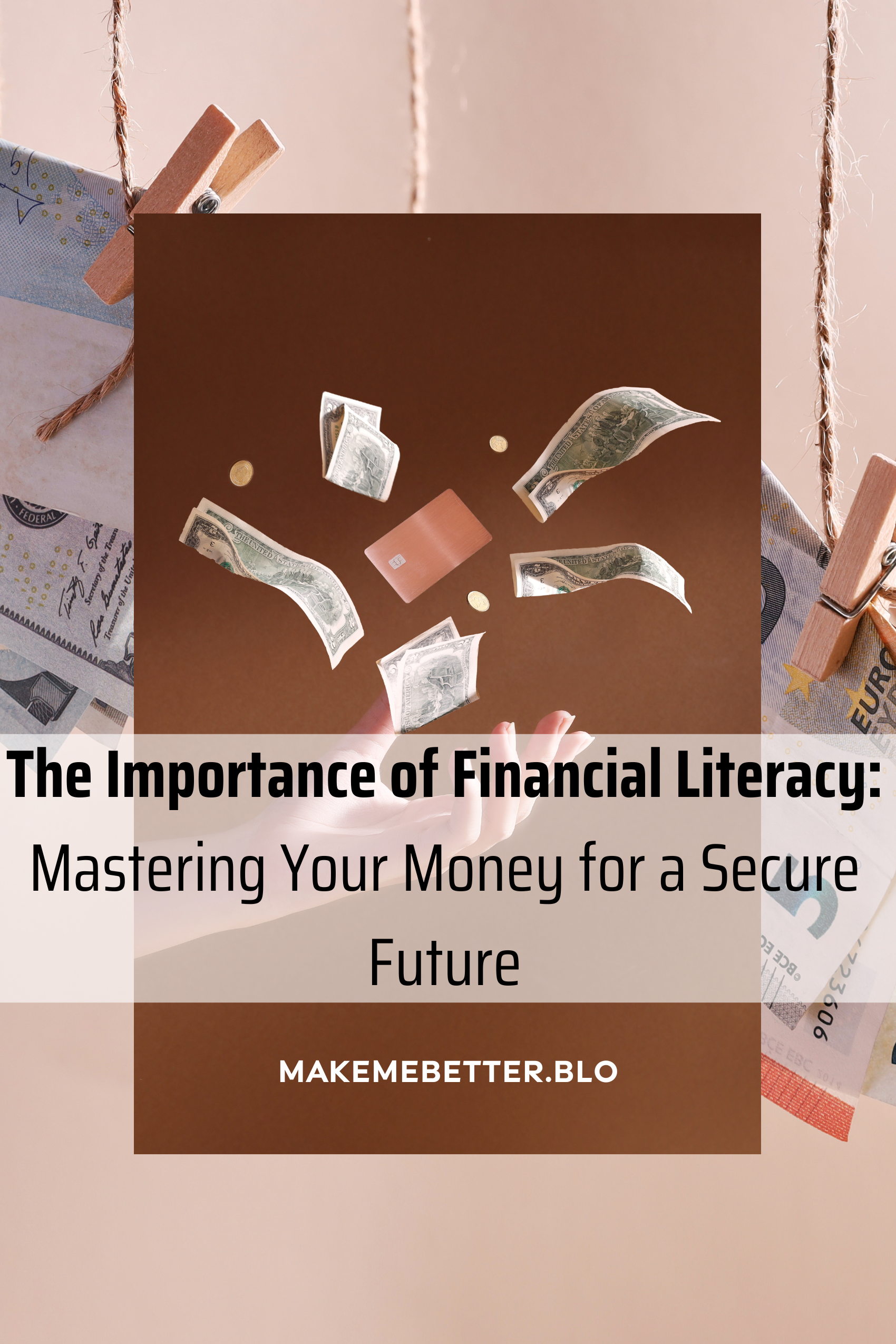 The Importance of Financial Literacy: How to Make Informed Money ...