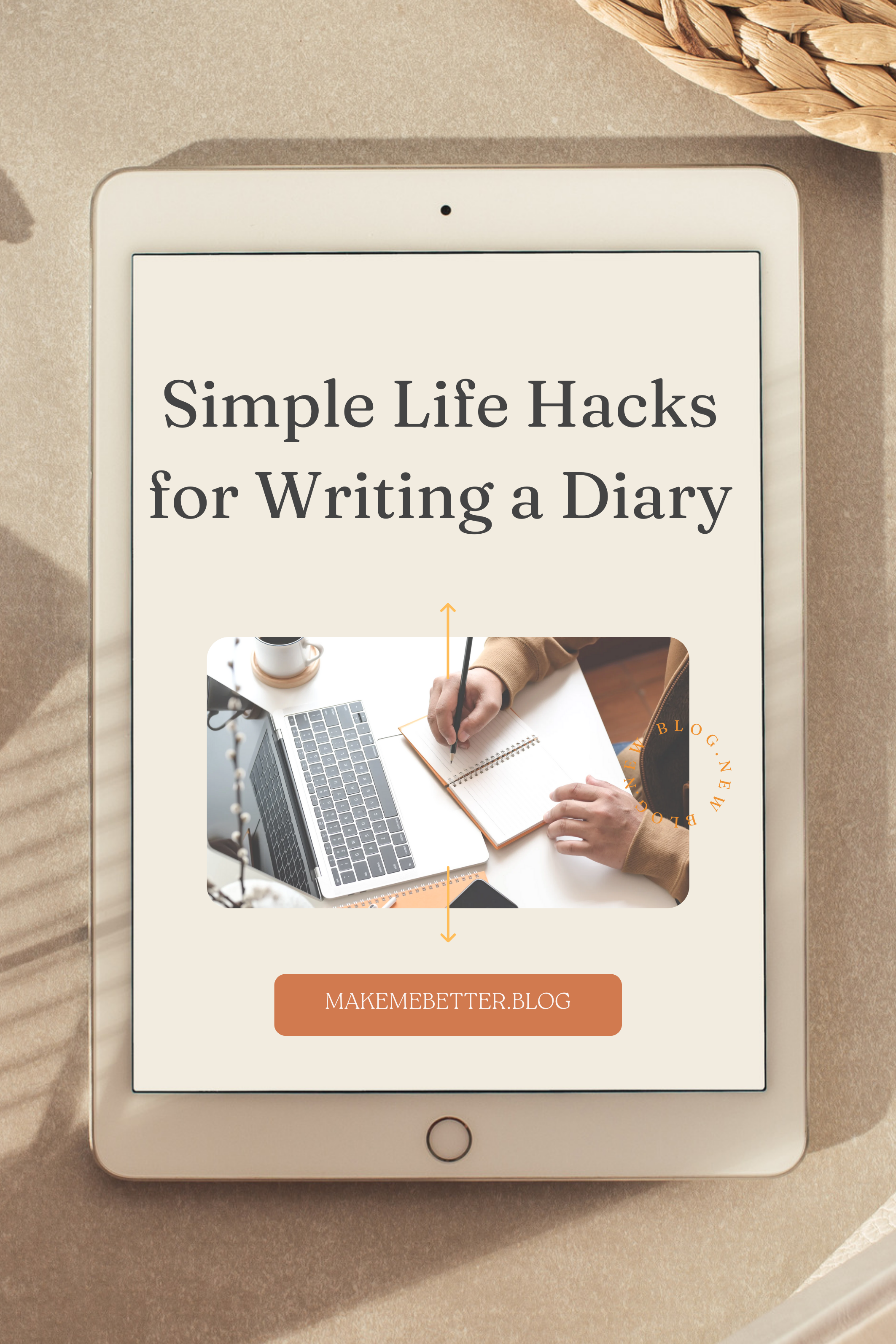 Simple Life Hacks for Writing a Diary – Make Me Better Thrive