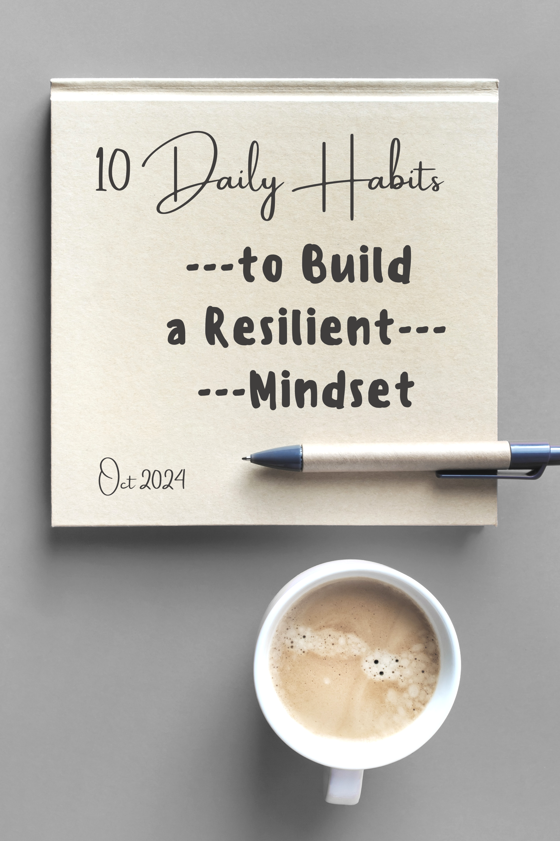 Resilient Mindset Habits: Daily Practices to Strengthen Mental ...
