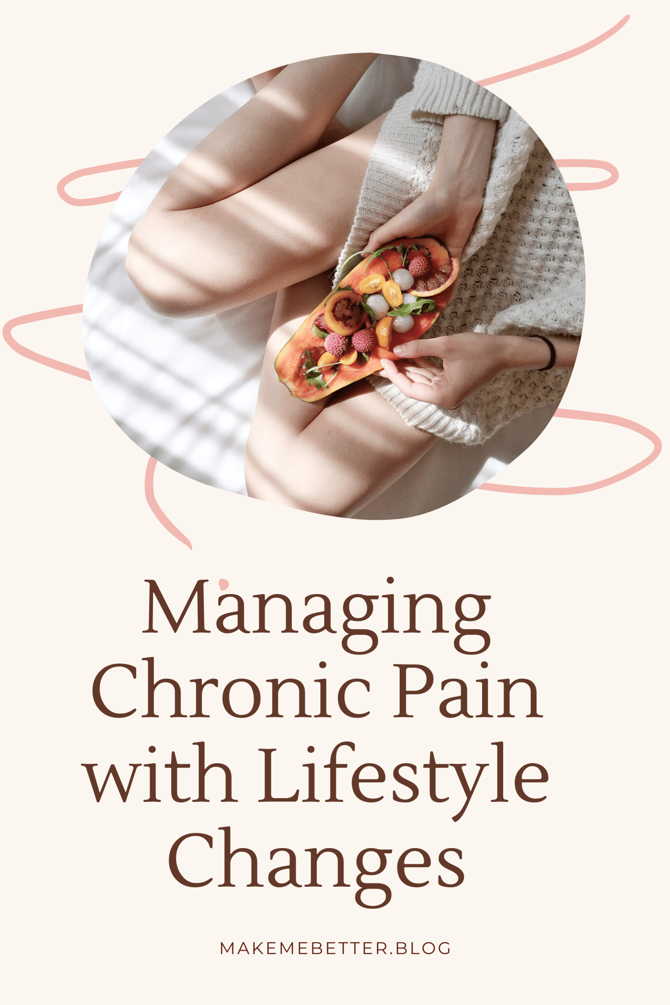 Managing Chronic Pain with Lifestyle Changes: A Holistic Approach ...