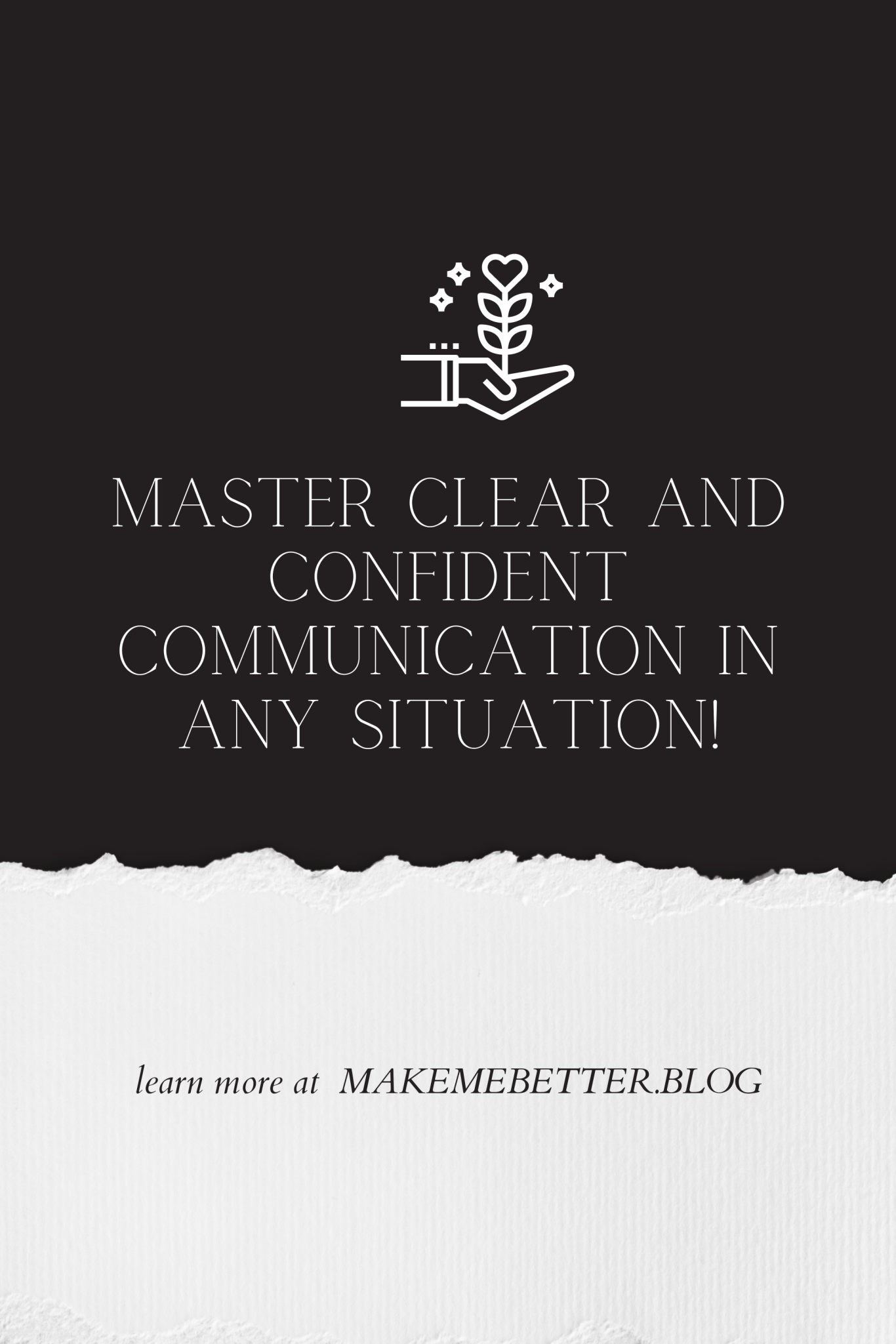 Master Clear and Confident Communication in Any Situation! – Make Me ...