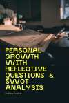 The Power of Self-Reflection and SWOT Analysis for Personal Growth ...