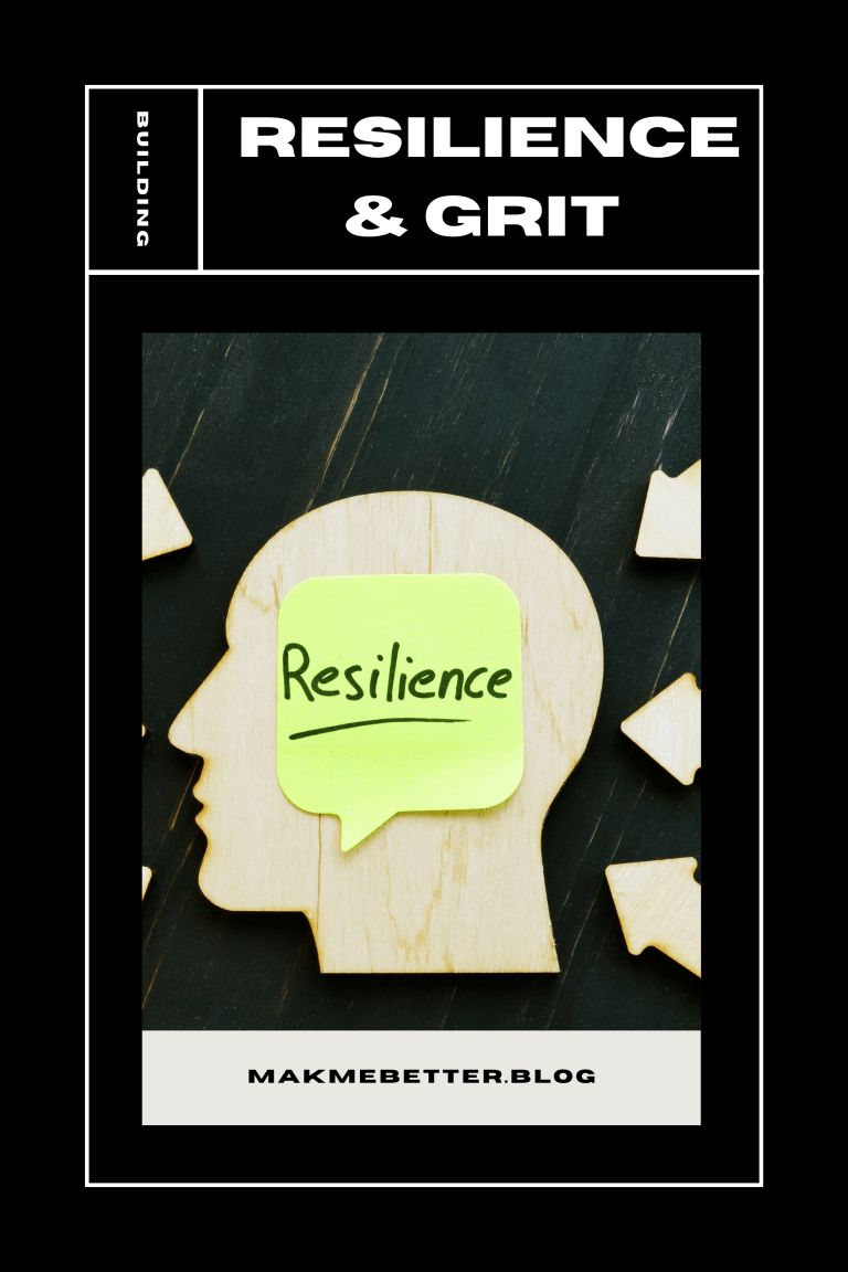 Building Resilience and Grit: The Foundation of Lasting Success – Make ...