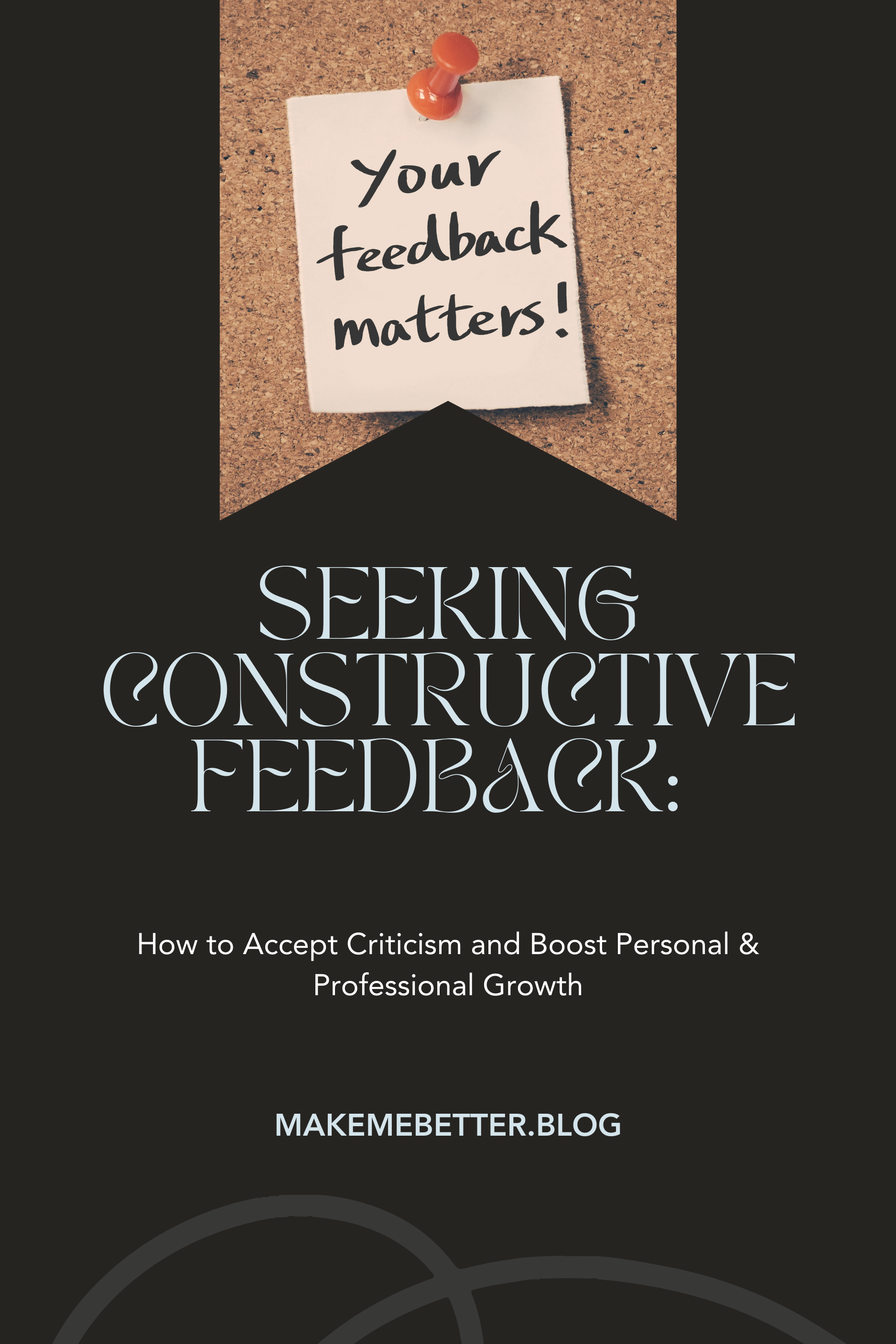 Seeking Constructive Feedback: The Key to Personal and Professional ...