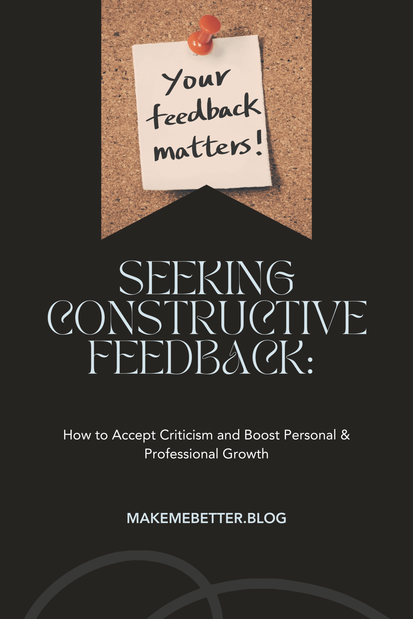 Seeking Constructive Feedback: The Key to Personal and Professional ...