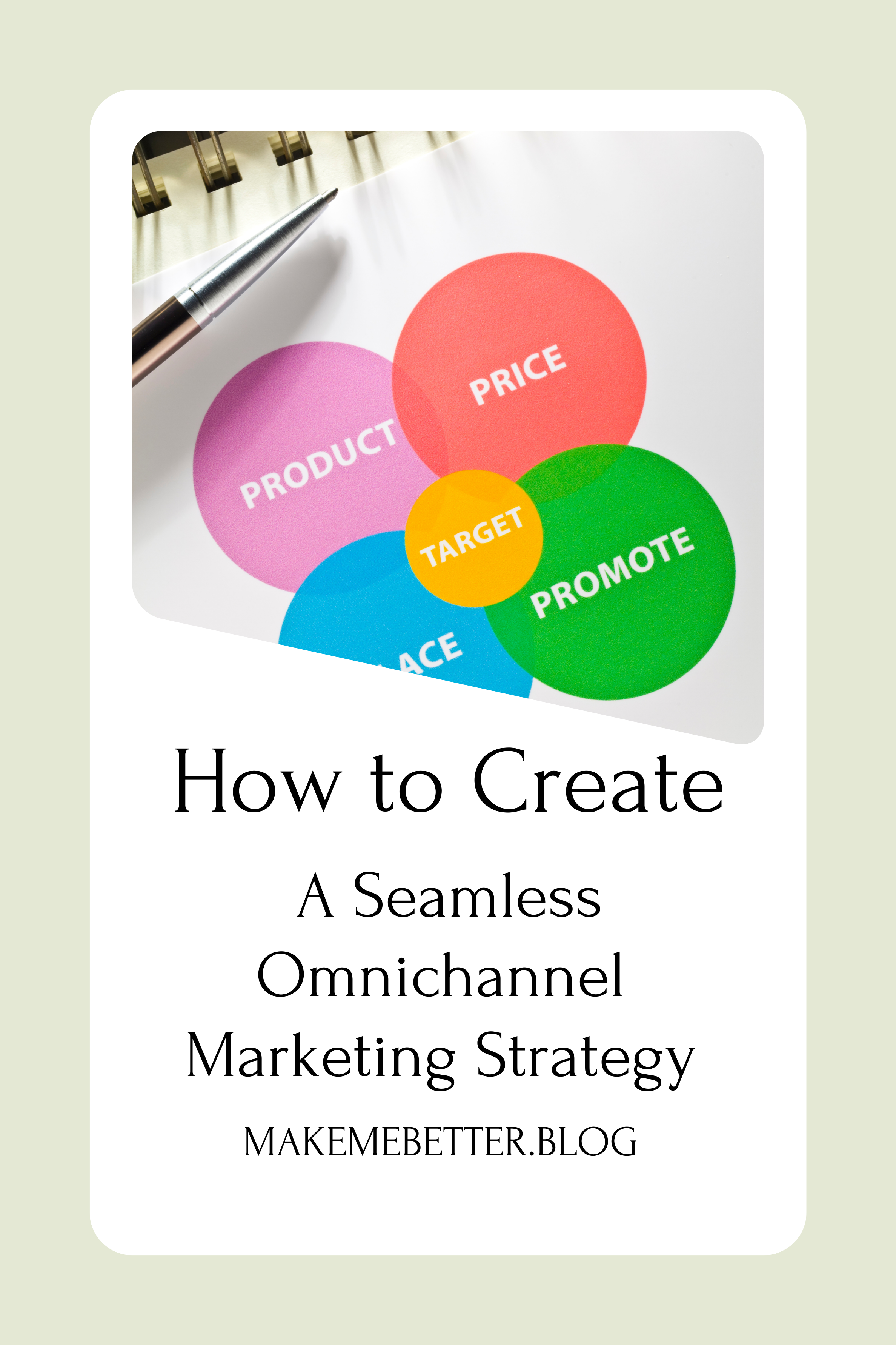 How to Create a Seamless Omnichannel Marketing Strategy – Make Me ...
